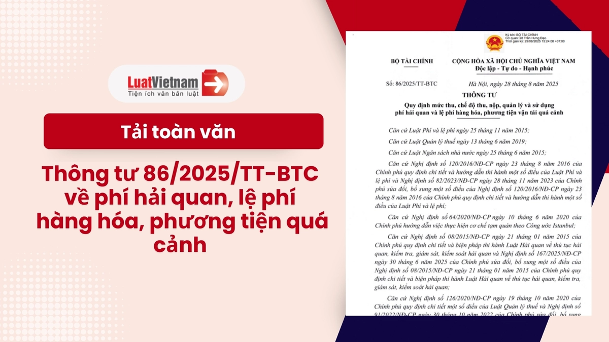 Tải toàn văn Thông tư 86/2025/TT-BTC PDF, word về phí hải quan